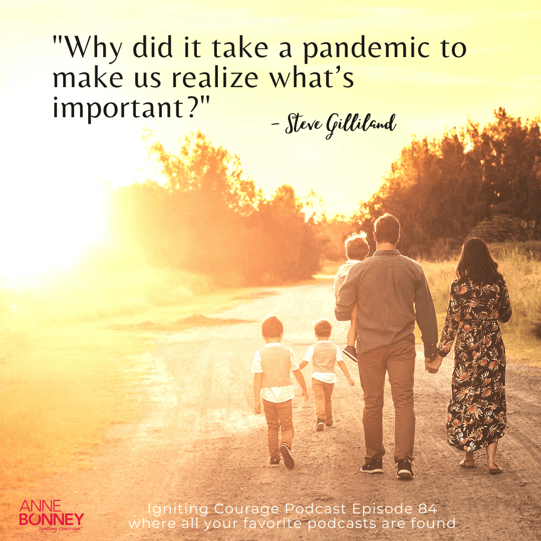 IGNITING COURAGE Podcast Episode 84: Steve Gilliland, Speaker, Laugher ...